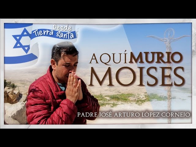 Monte donde murió Moisés
