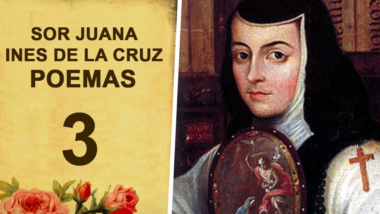 Poemas de Sor Juana Inés de la Cruz - Todo sobre Educación